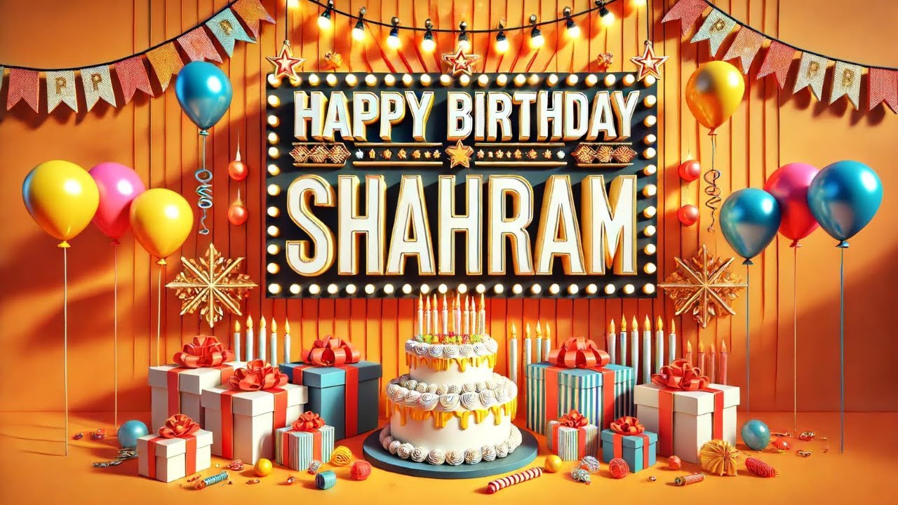 SHAHRAM Happy Birthday To You||Happy Birthday Song SHAHRAM🎂👨 - YouTube