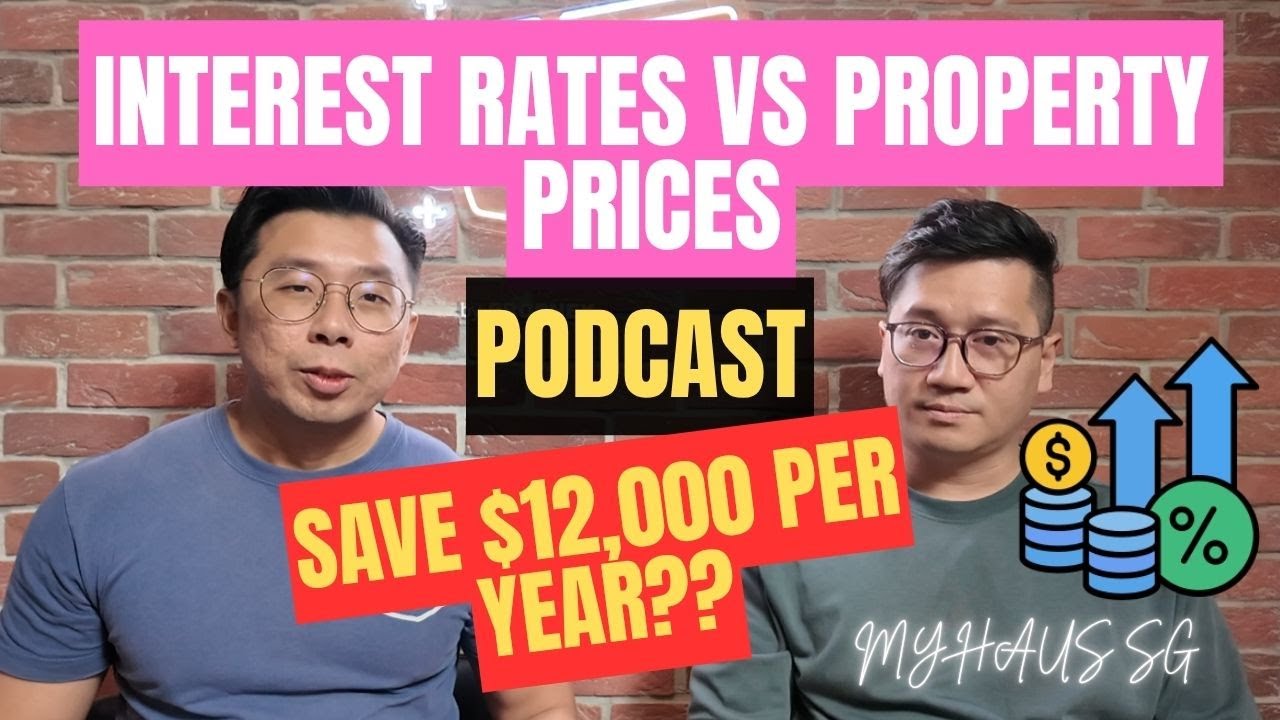 [PODCAST] Interest Rates vs Property Prices: What Every Homebuyer ...
