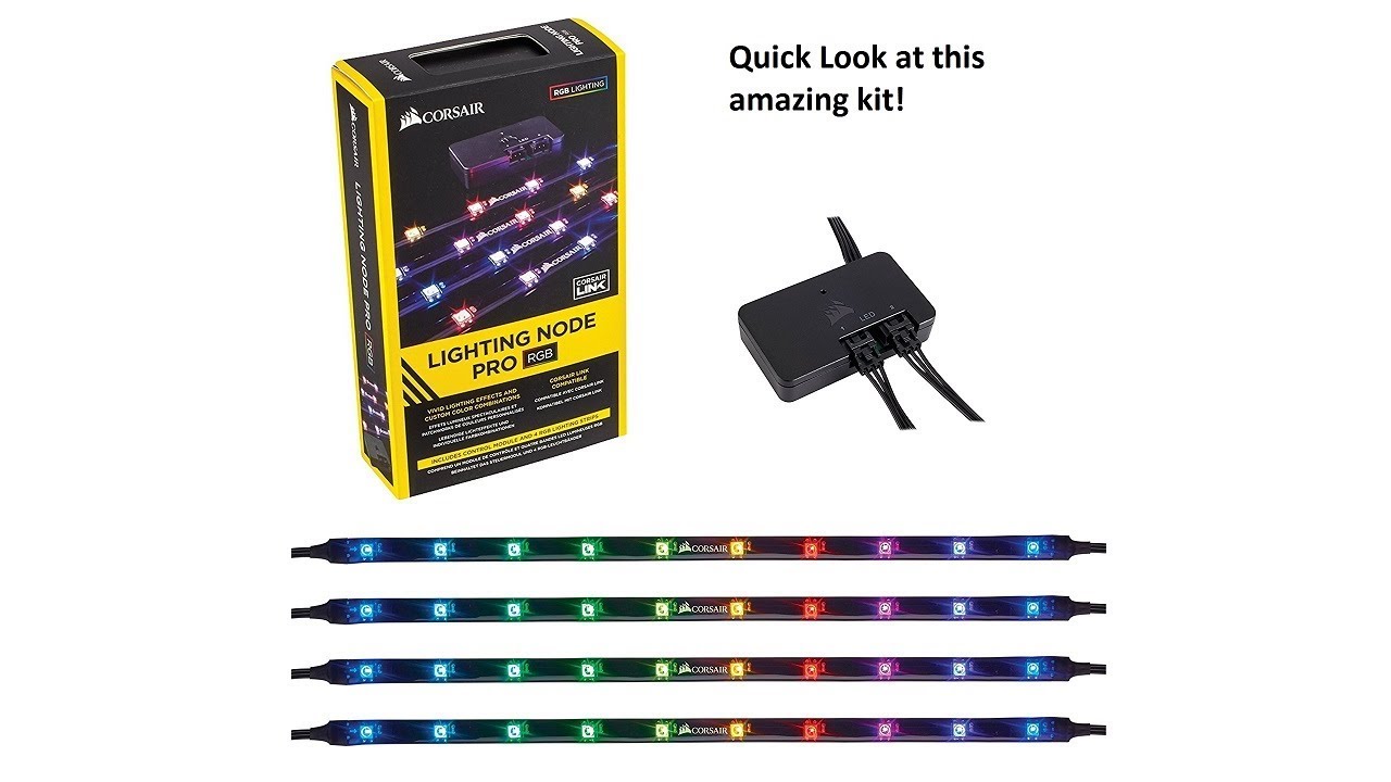 Quick Look At The Corsair Lighting Node Pro - YouTube