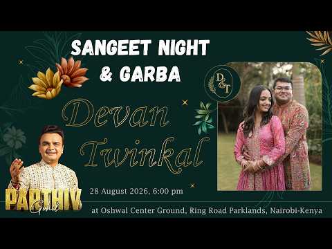Live - SANGEET NIGHT & GARBA - Devan Weds Twinkal || Date : 28 Aug 2026
