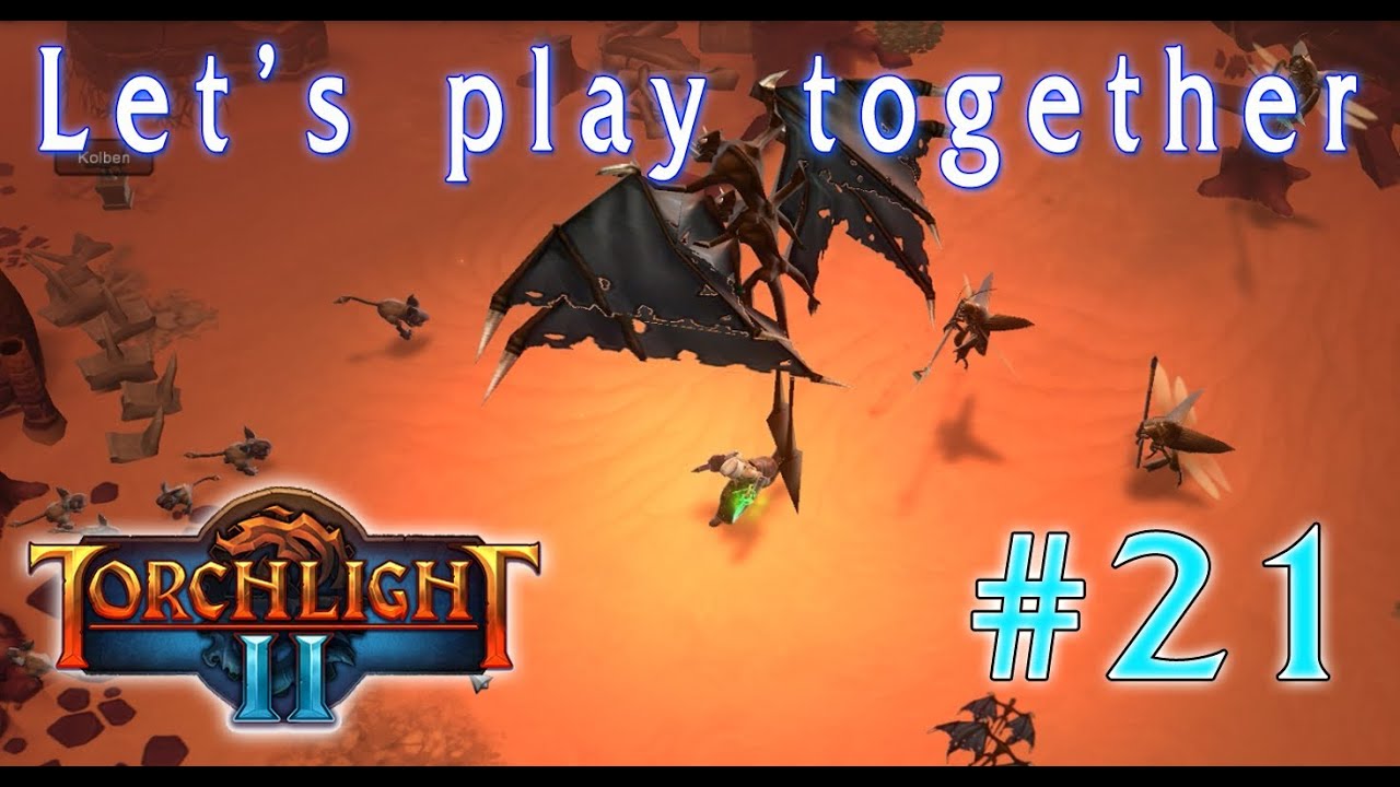 Let's play together Torchlight 2 #21 - So viele Fliegeviecher xD ...