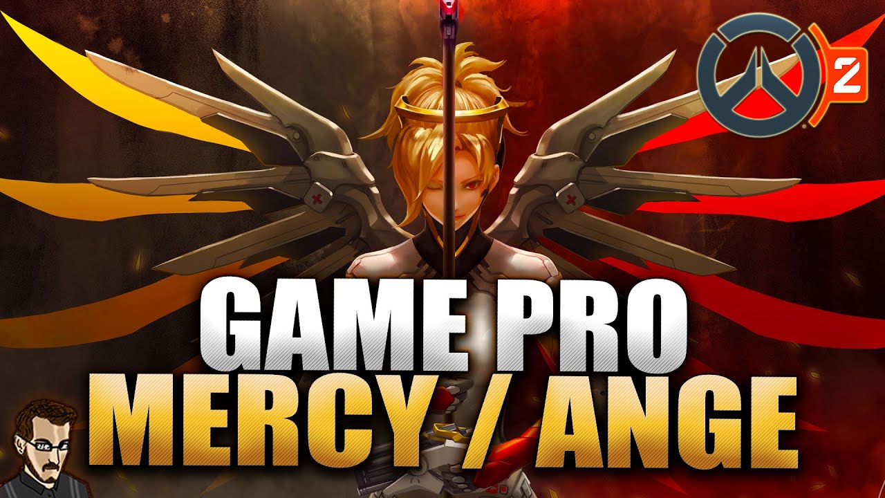 GAME PRO ANGE FUNNYASTRO COMMENT BIEN JOUER MERCY (OVERWATCH 2 FR TUTO ...