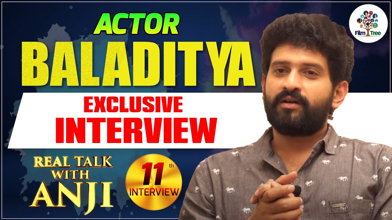 Actor Baladitya Exclusive Interview | Real Talk With Anji #11 | Telugu ...