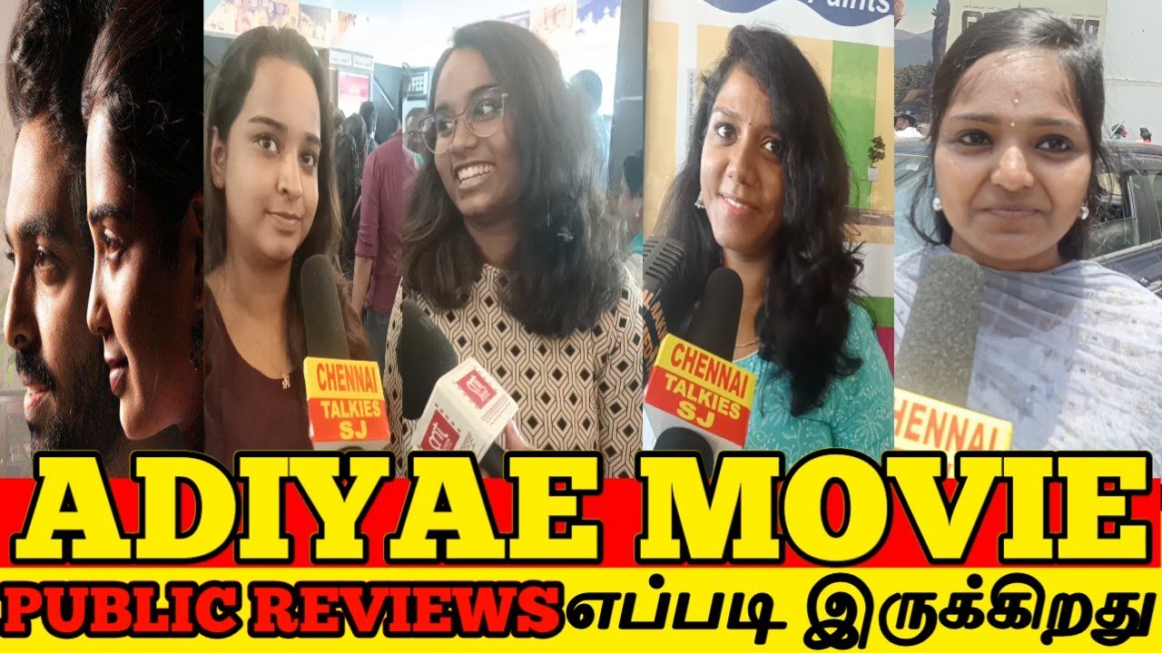 Adiyae Movie Reviews | Adiyae Public Tamil Reviews | Adiyae Public ...
