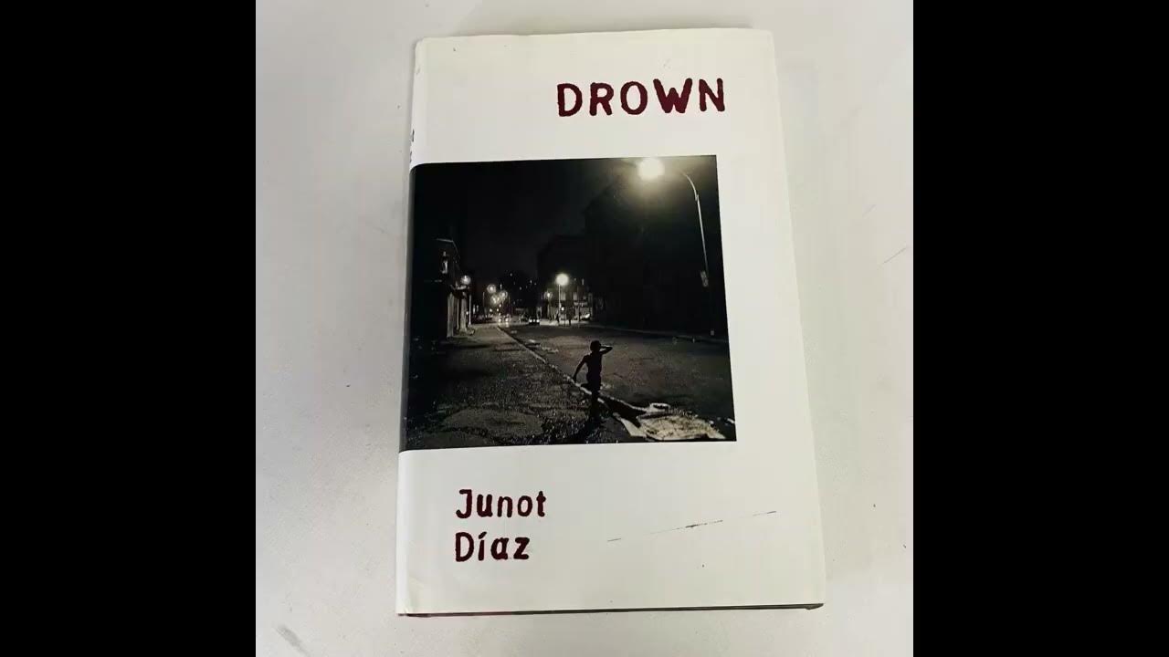 "Drown" By Junot Díaz - YouTube