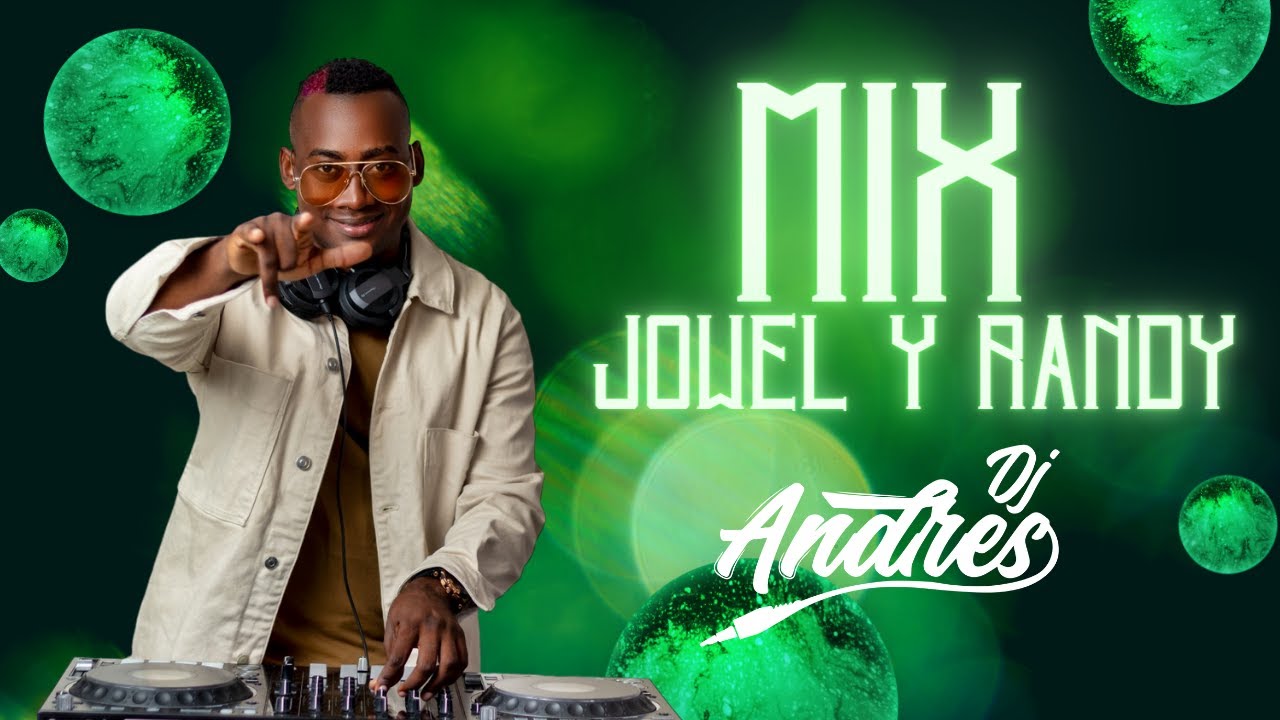 JOWELL Y RANDY CLASICOS | MIX ANDRES DJ - YouTube