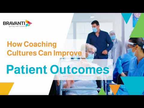 How Coaching Cultures Improve Patient Outcomes | Bravanti - YouTube