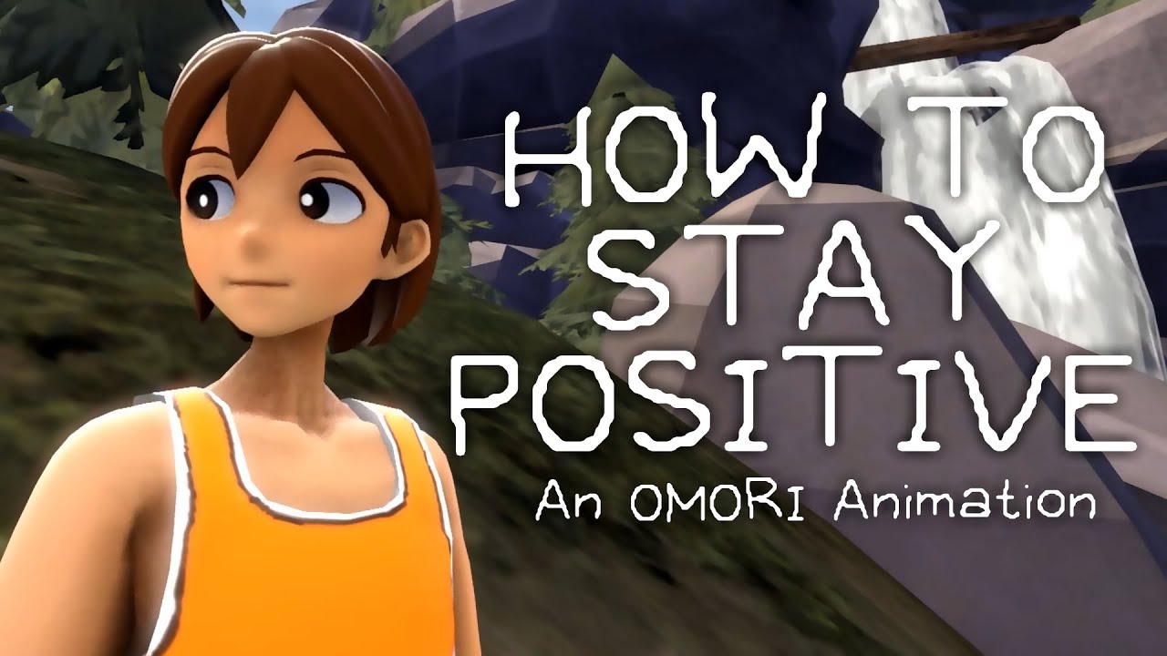 How to Stay Positive - OMORI Animation - YouTube