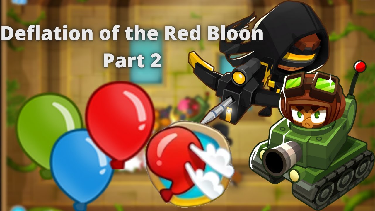 Deflation of the Red Bloon Odyssey Pt. 2 | BTD6 - YouTube
