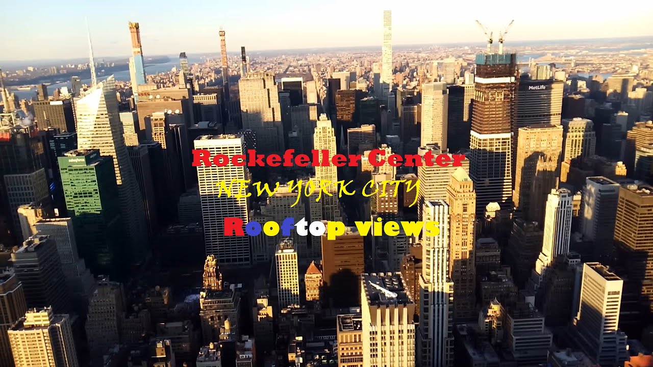ROCKEFELLER CENTER - NEW YORK - 30 ROCK ROOFTOP VIEWS - YouTube