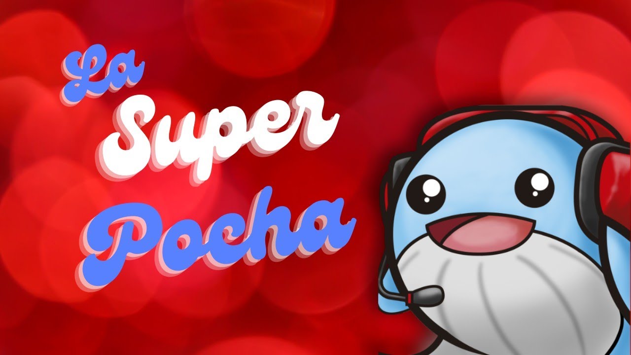 La Super Pocha - YouTube