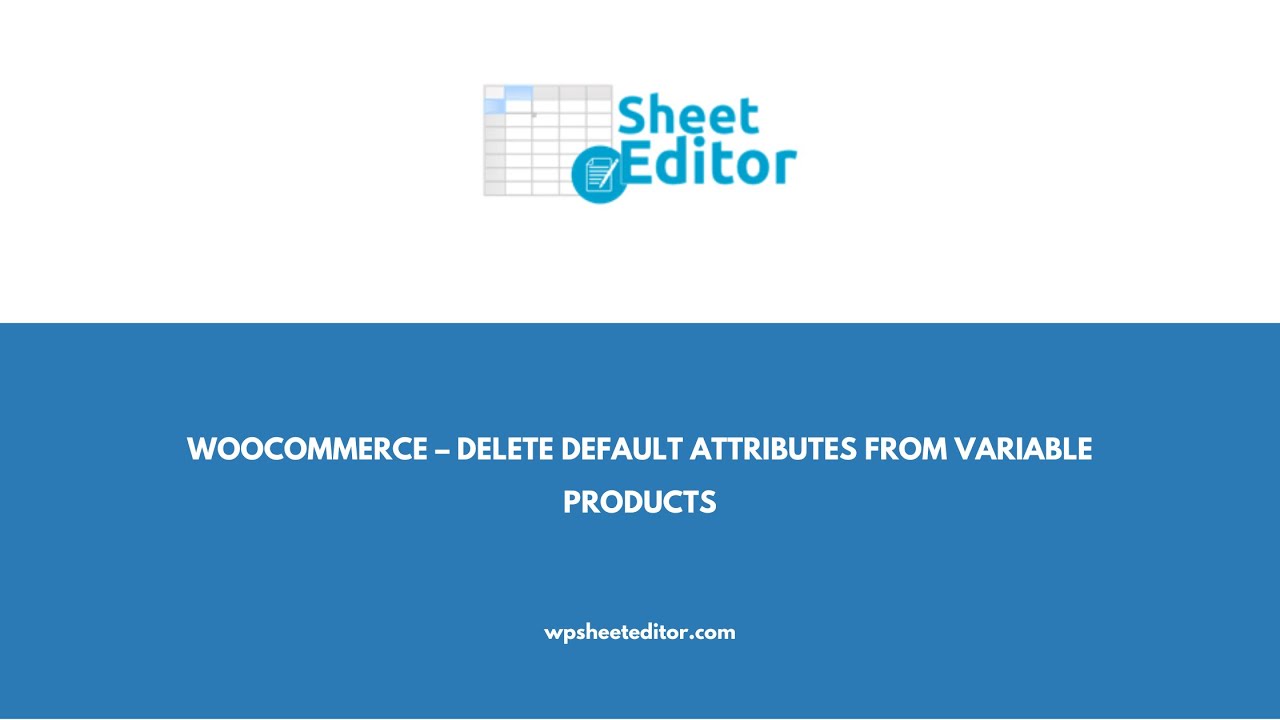 WooCommerce – Delete Default Attributes from Variable Products - YouTube