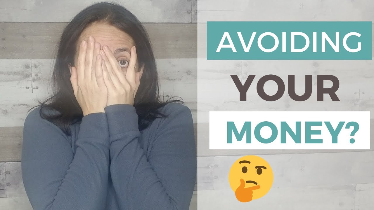 3 Ways to Stop Avoiding Your Money - YouTube