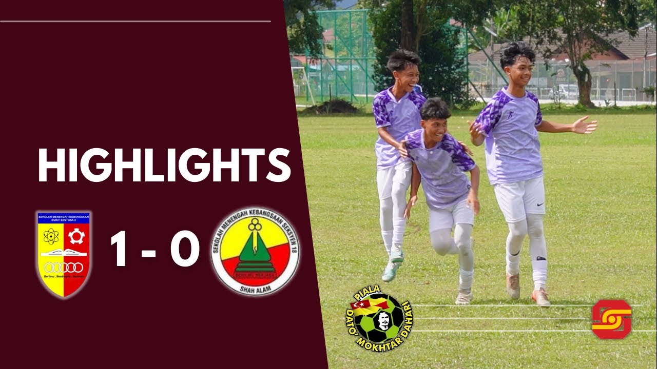 SMK Bukit Sentosa 2 Vs SMK Seksyen 18 | Piala Dato' Mokhtar Dahari U15 2024 - YouTube