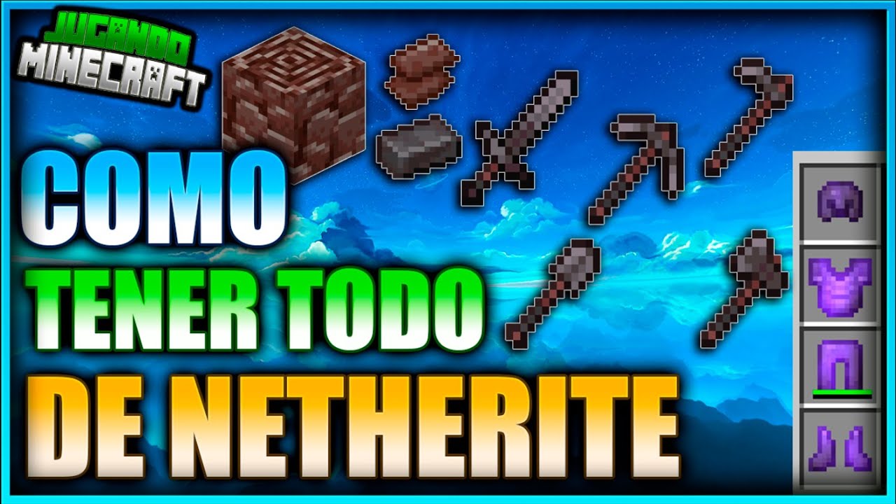 COMO HACER TU ARMADURA Y HERRAMIENTAS DE NETHERITE LA MEJOR - JUGANDO ...