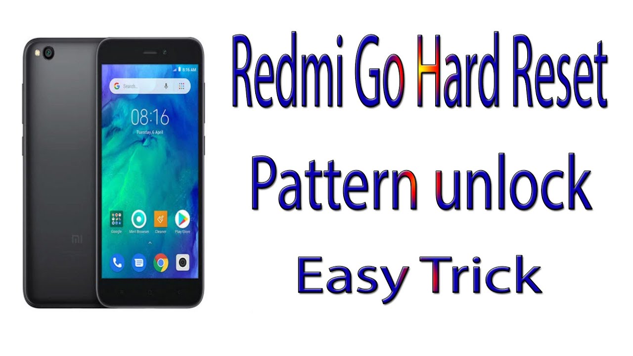 Redmi Go Hard Reset Pattern unlock Go M1903C3GI Easy Trick new video ...