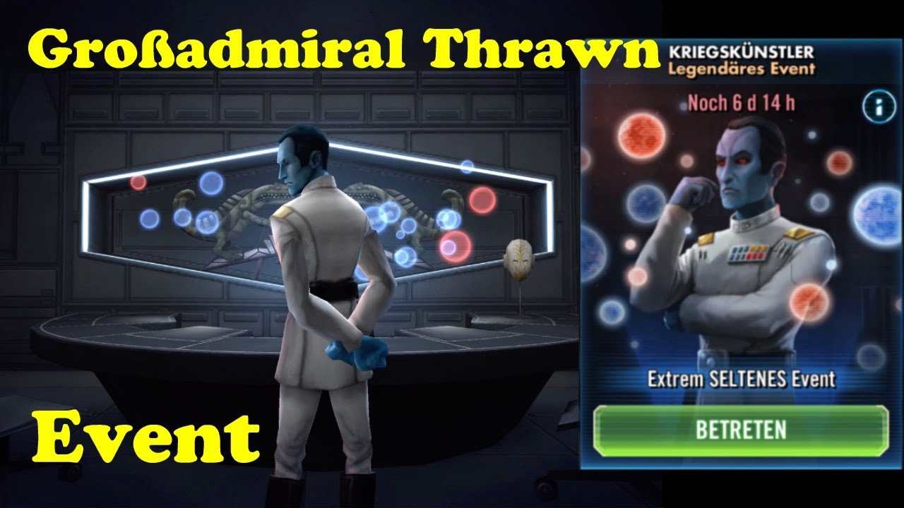 Star Wars Galaxy of Heroes - Kriegskünstler Legendäres Thrawn Event ...