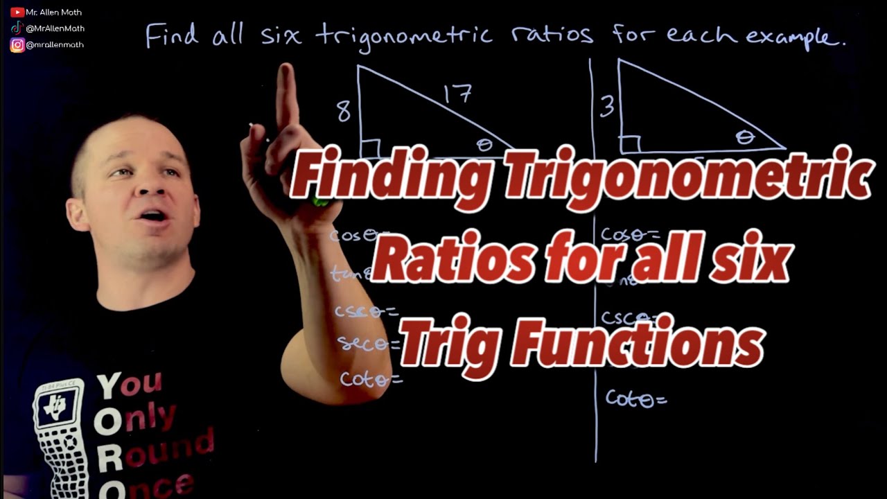 Writing Trigonometric Ratios For Sine Cosine Tangent Cosecant Secant And Cotangent Youtube