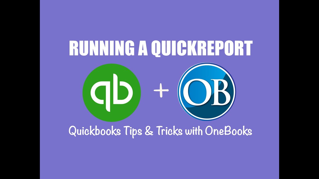 How to Run a QuickReport in Quickbooks Online - YouTube