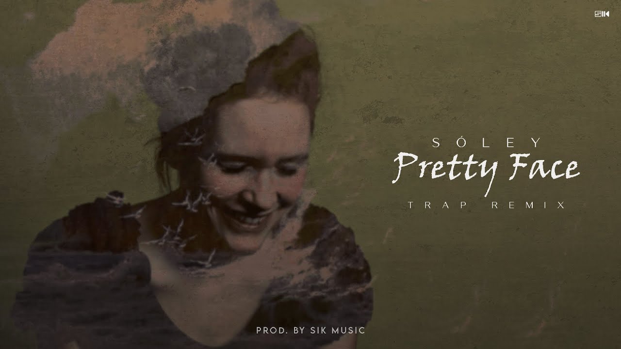 Sóley - Pretty Face (Lofi-Trap Remix) | Prod. by SIK Music - YouTube