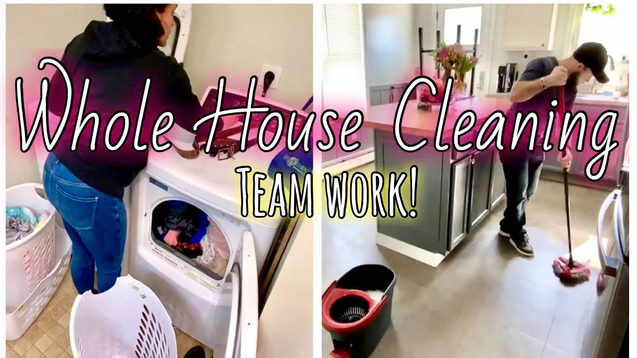 WHOLE HOUSE CLEAN WITH ME 2025 | TEAM WORK CLEANING MOTIVATION ...