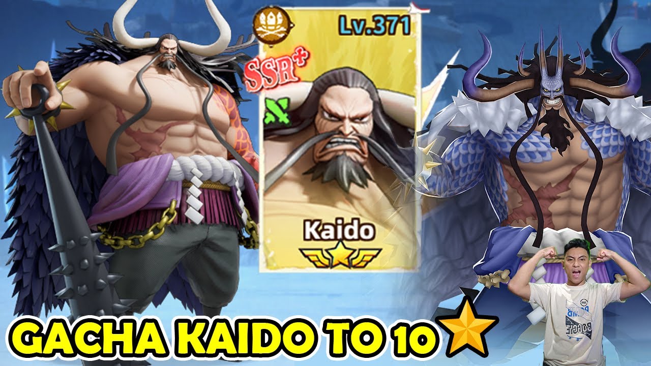 GACHA KAIDO MENUJU BINTANG 10 !! BROKEN BANGET SETELAH AKTIFKAN ...