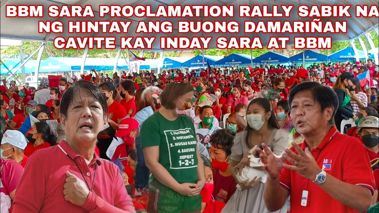 BBM SARA PROCLAMATION RALLY SABIK NA NG HINTAY ANG BUONG DAMARIÑAN ...