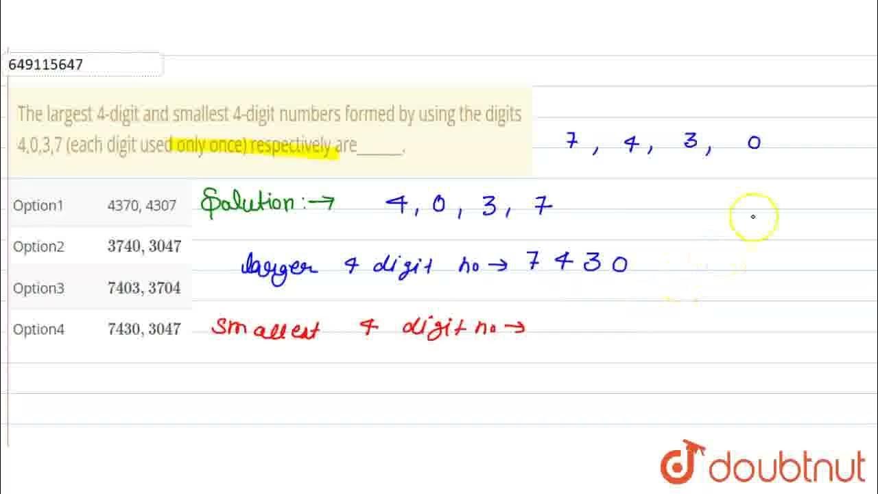 The largest 4-digit and smallest 4-digit numbers formed by using the digits 4,0,3,7 (each digit ...