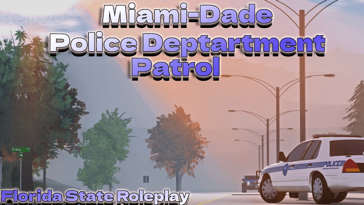 🔴 Florida State Roleplay - Miami Dade Police Department - LIVE Patrol W ...