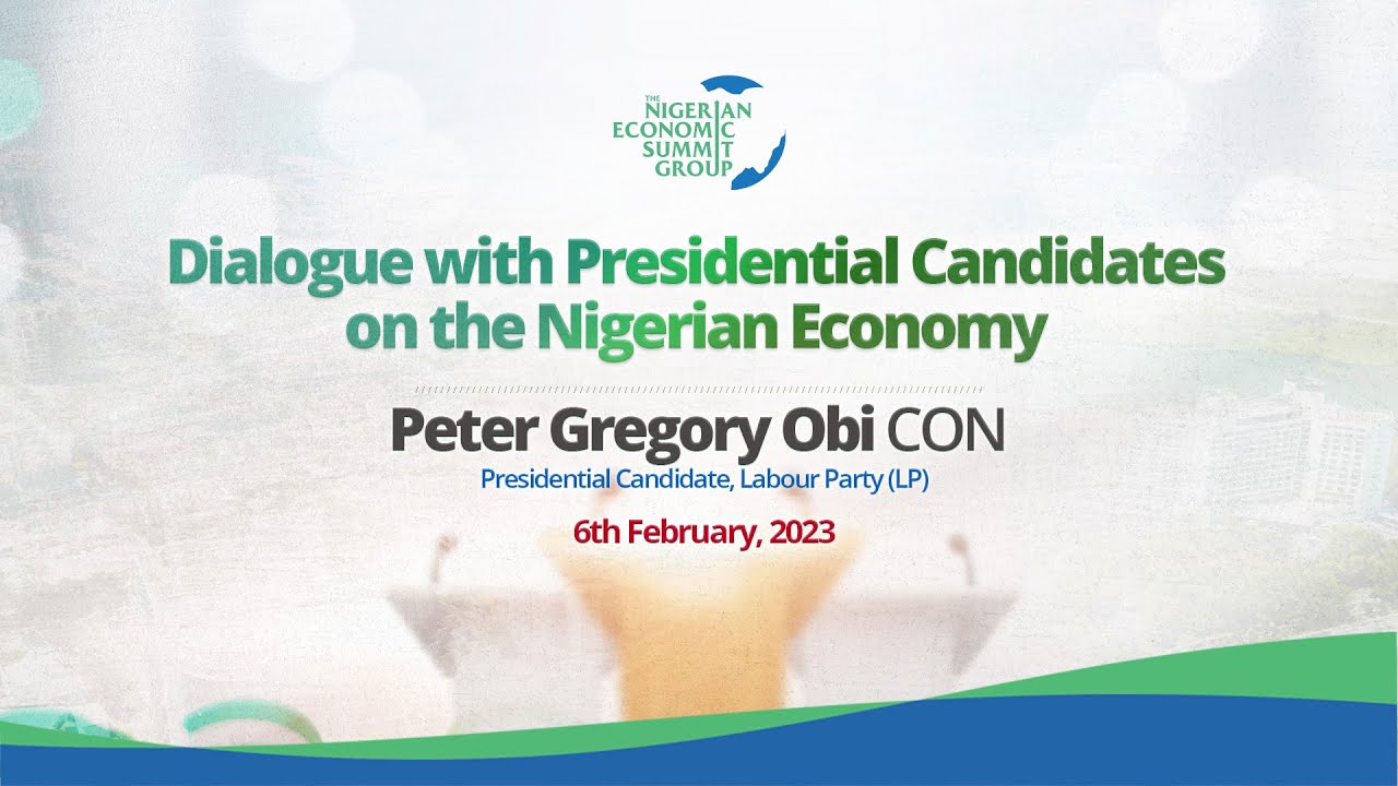 NESG Presidential Dialogue with Peter Gregory Obi CON #ifnotnowwhen - YouTube