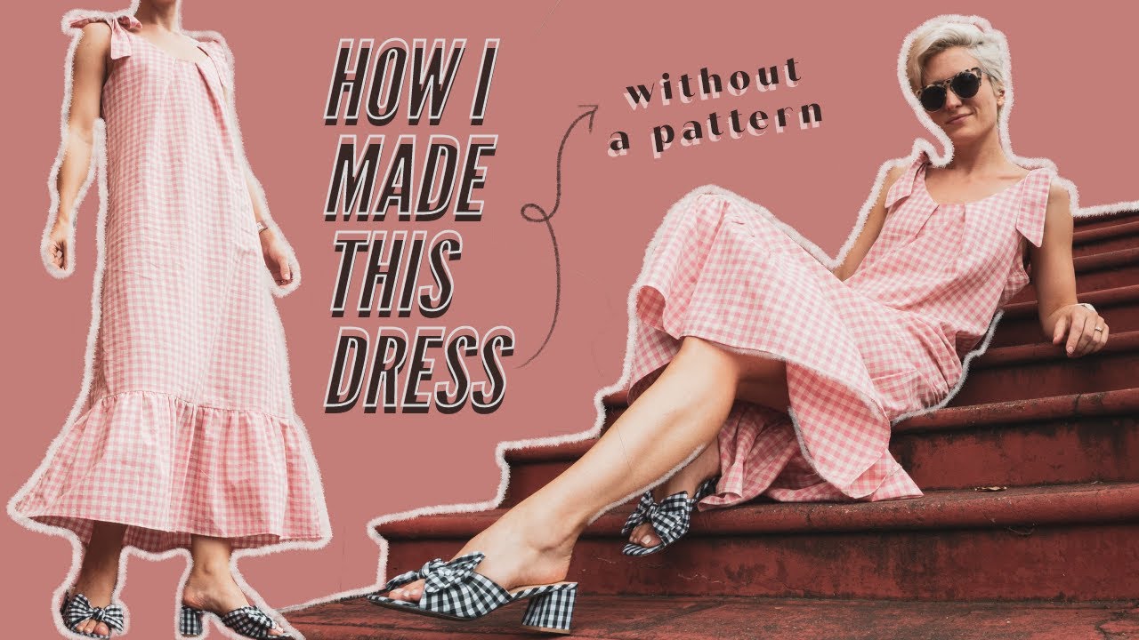 making a dress from scratch without a pattern (kind of) - YouTube