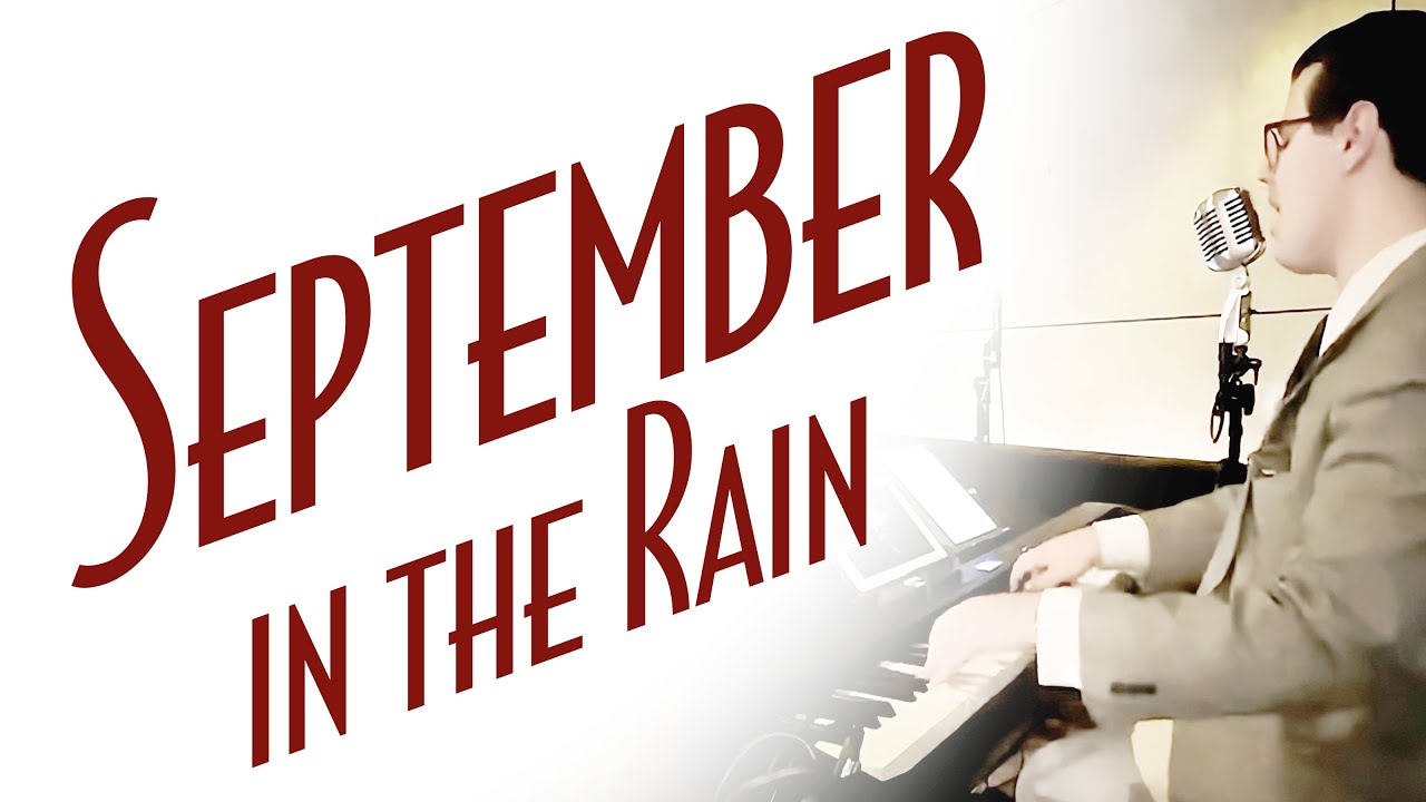 September in the Rain | Piano and Vocal Cover - Smooth Jazz Music - YouTube