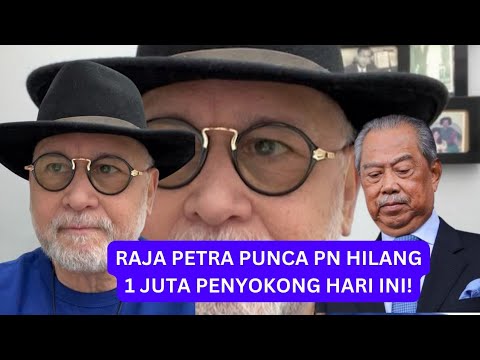 Gara2 RAJA PETRA, PN KEHILANGAN 1 JUTA PENYOKONG? RAJA PETRA DIPECAT ...
