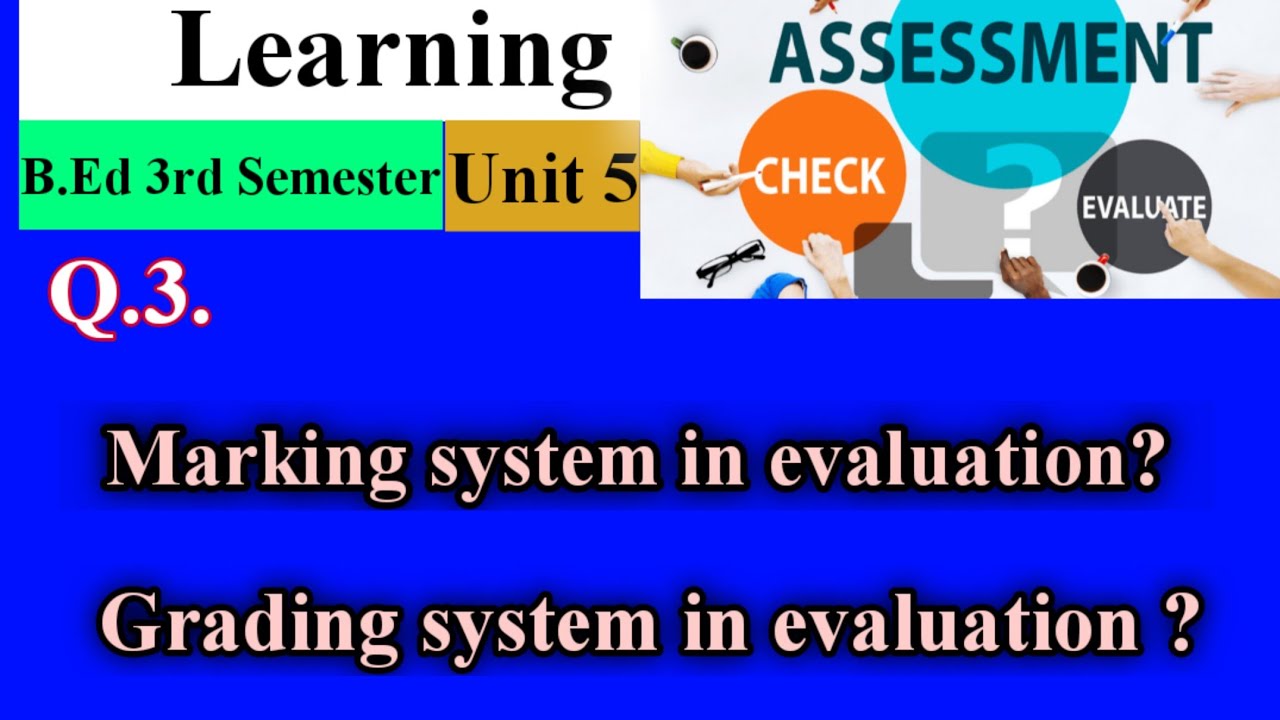 Marking System And Grading System In Evaluation santanukar3363 YouTube marking-system-and-grading-system-in-evaluation-santanukar3363-youtube