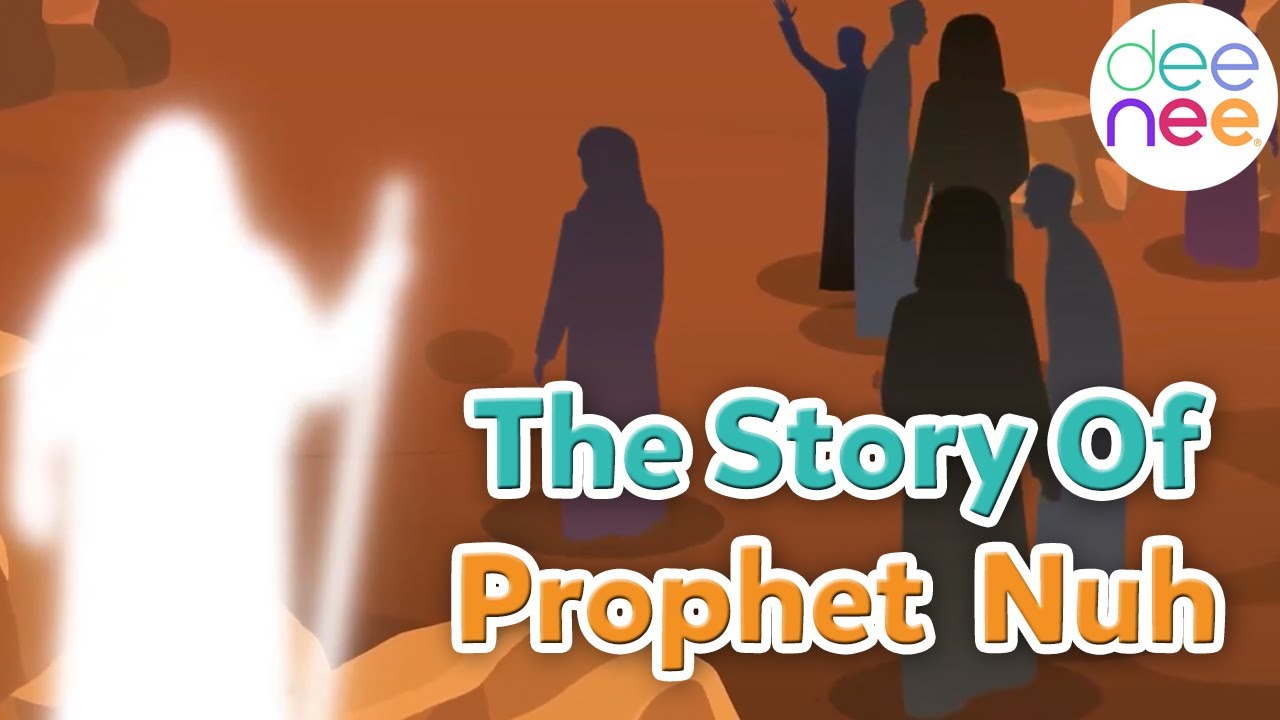 Story of Prophet Nuh | Deenee | Islamic stories for kids - YouTube