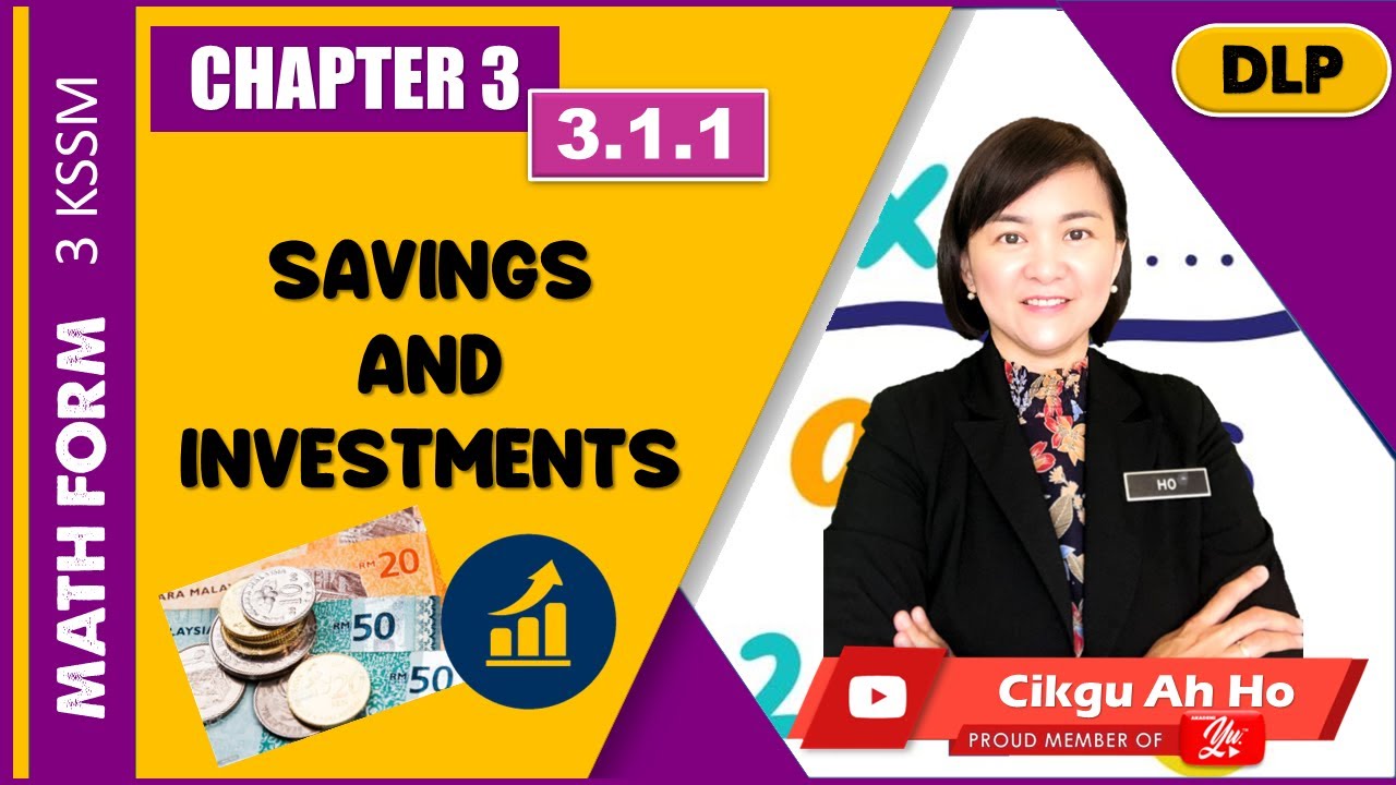 3.1 SAVINGS AND INVESTMENTS | FORM 3 MATHEMATICS KSSM - YouTube