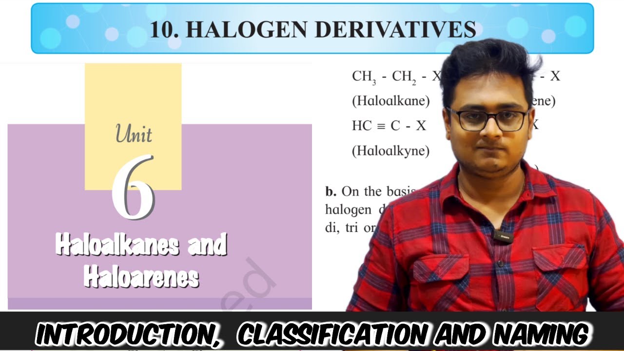 Halogen Derivatives | Haloalkanes and Haloarenes | Revision Lecture 1 ...