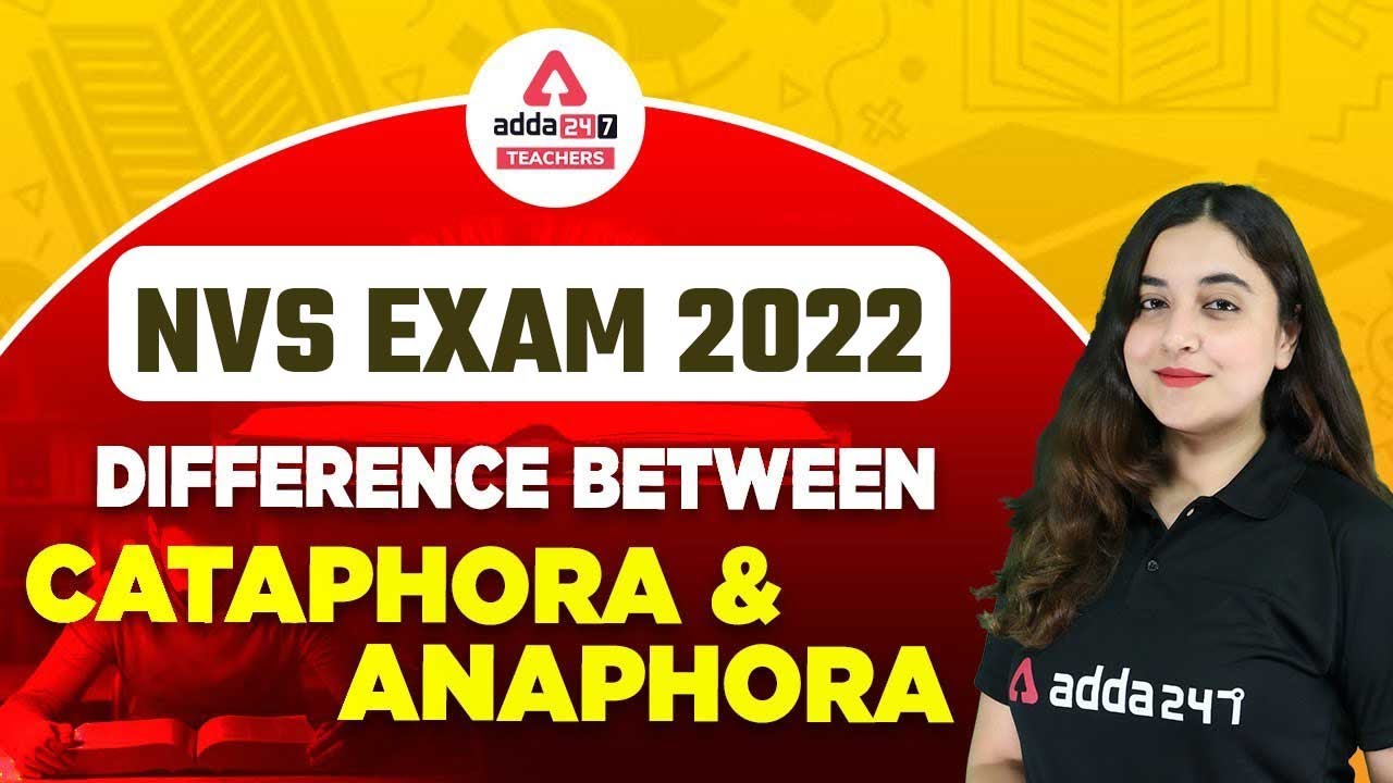 Difference Between Cataphora And Anaphora For All Teaching Exam 2022 ...