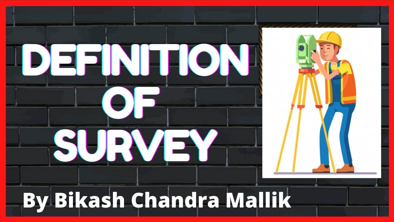 SURVEYING IN CIVIL ENGINEERING | SURVEYING DEFINITION | DEFINITION OF ...