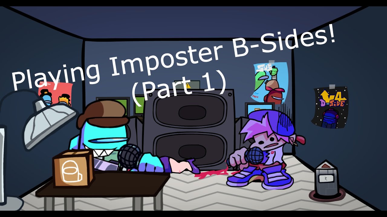 Playing Imposter B-Sides! | Part 1 - YouTube