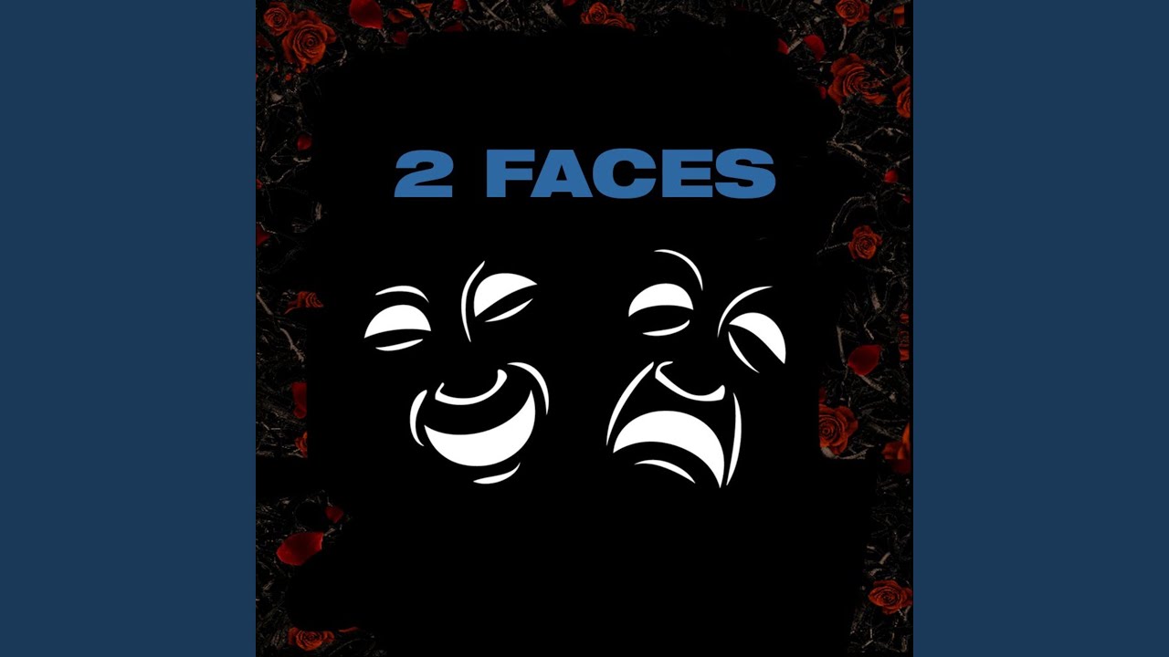 2 Faces - YouTube