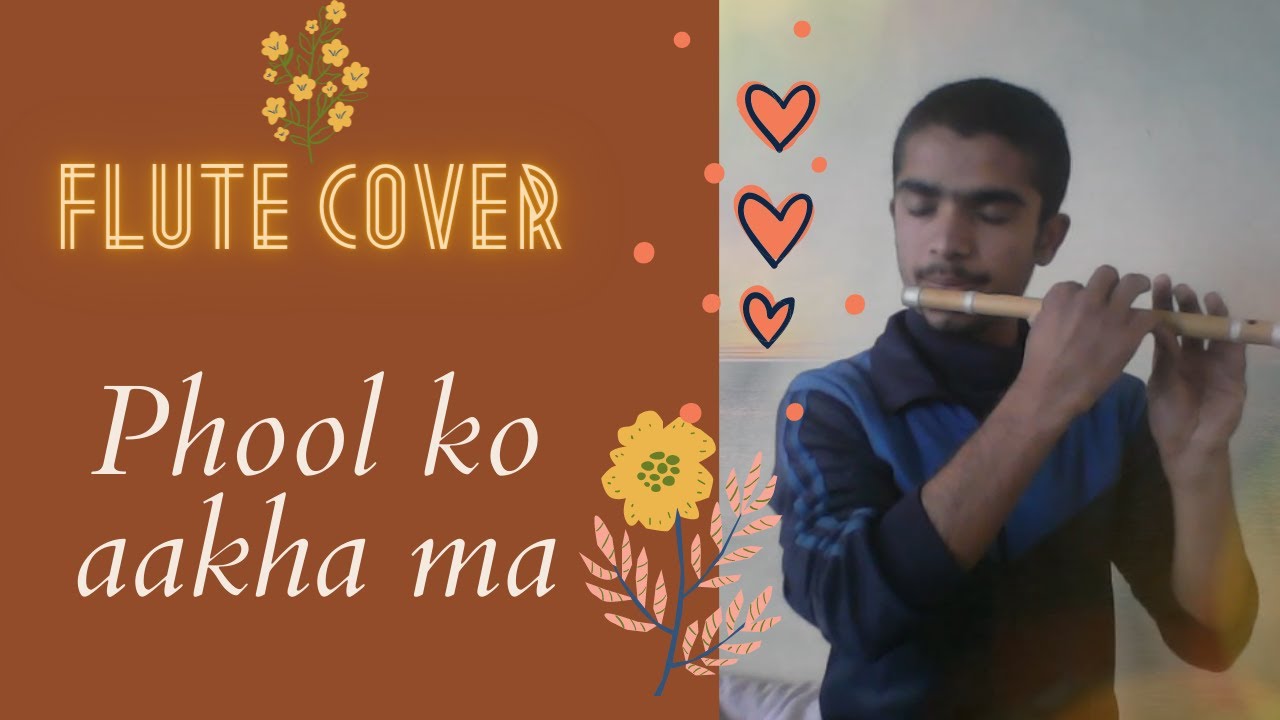 Phool ko aankhaan ma by aani chhoing dolma. flute cover. - YouTube