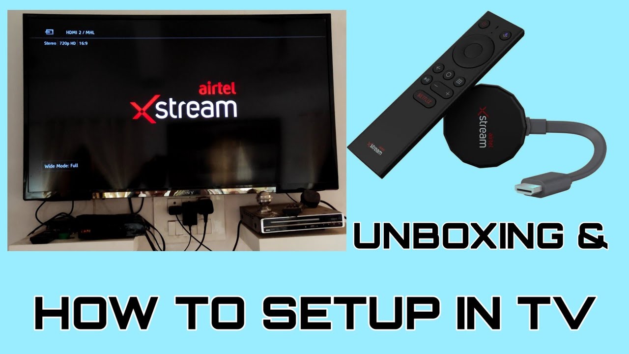 Airtel Xstream Stick Unboxing and Setup - YouTube