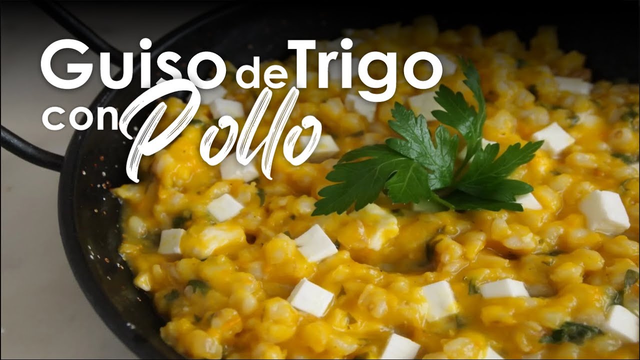 Guiso de trigo con pollo | Sabores del Perú - YouTube