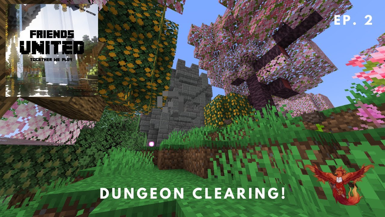 Friends United ~ Ep.2 ~ Members First ~ Taking on a Dungeon, Early Game ...