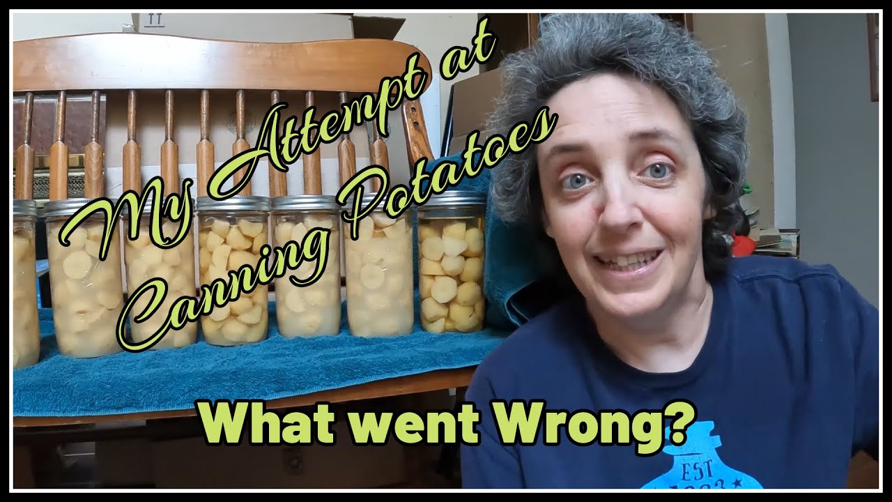 What Happened to My Canned Potatoes? Did I do Something Wrong? - YouTube