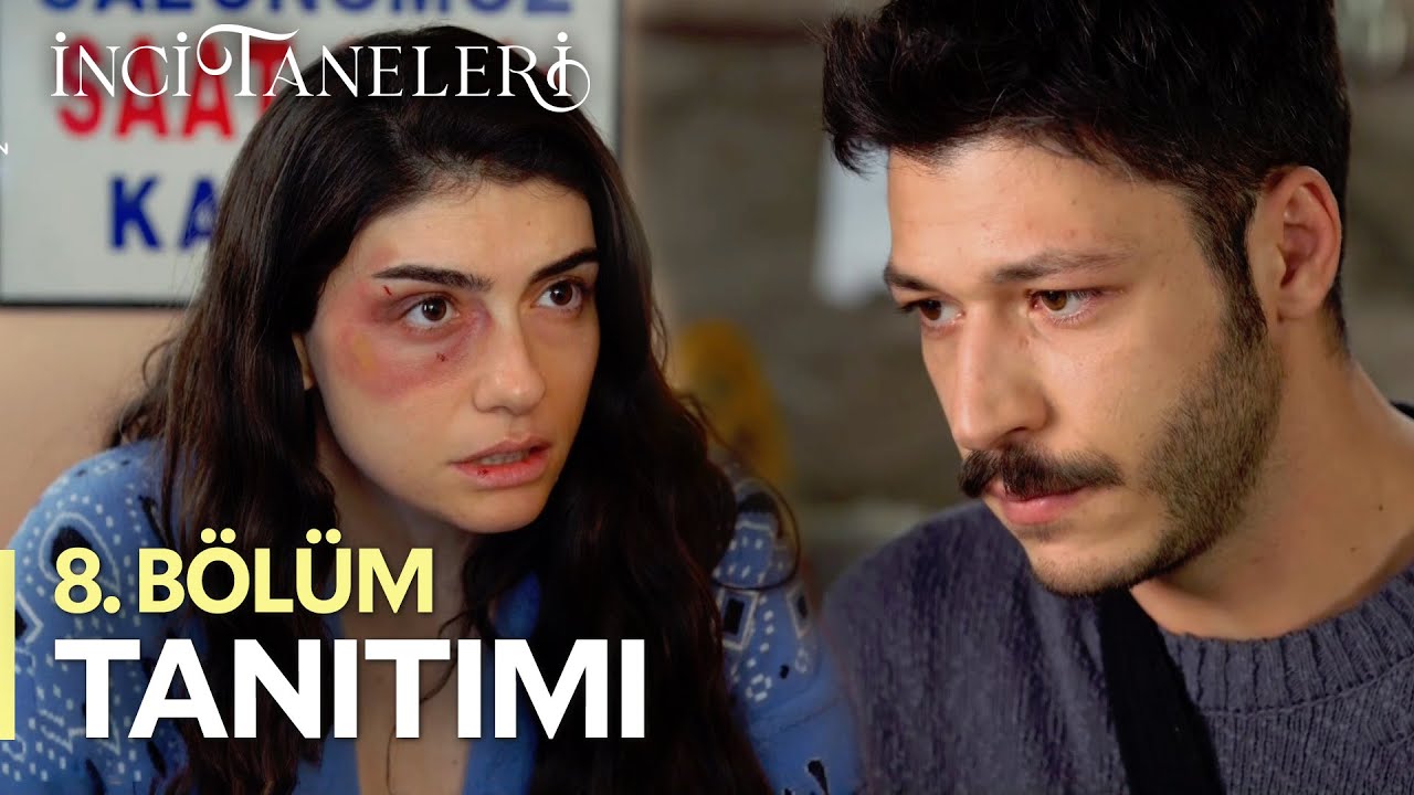 İnci Taneleri – 8. Bölüm Tanıtımı - YouTube