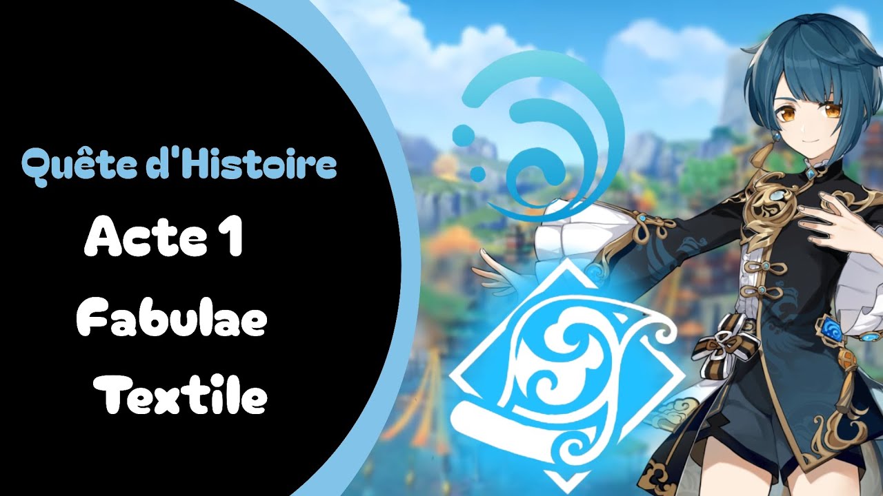 Quête d'histoire : Acte 1 [Fabulae Textile] | Genshin Impact - YouTube