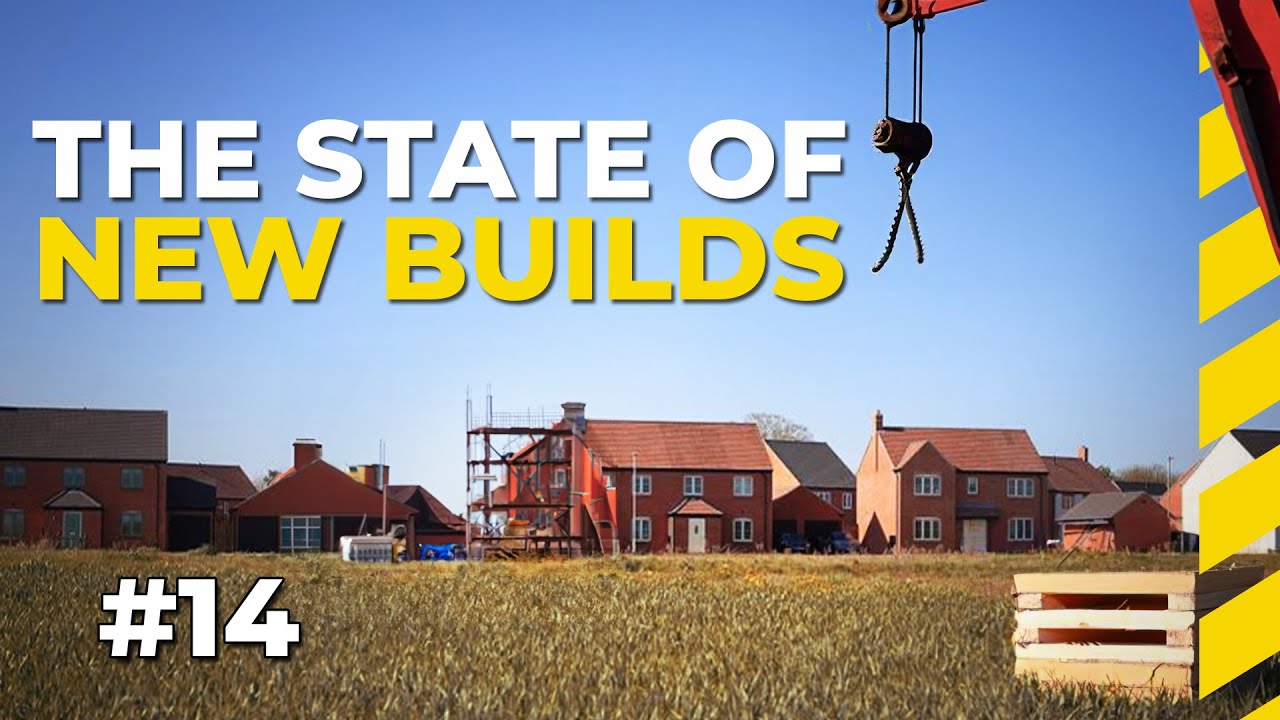 The State of New Builds | Exposing New Build Nightmares - YouTube
