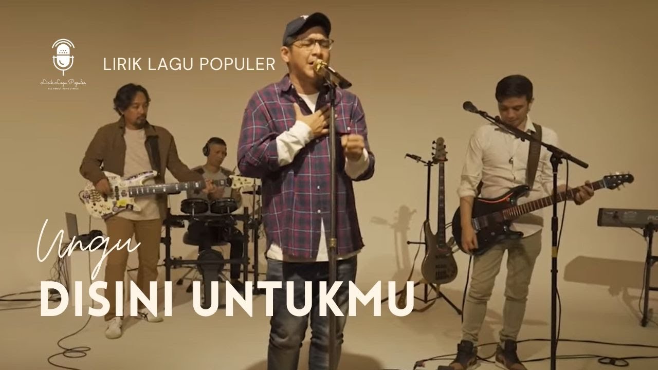 Disini Untukmu - Ungu | Lirik Lagu - YouTube